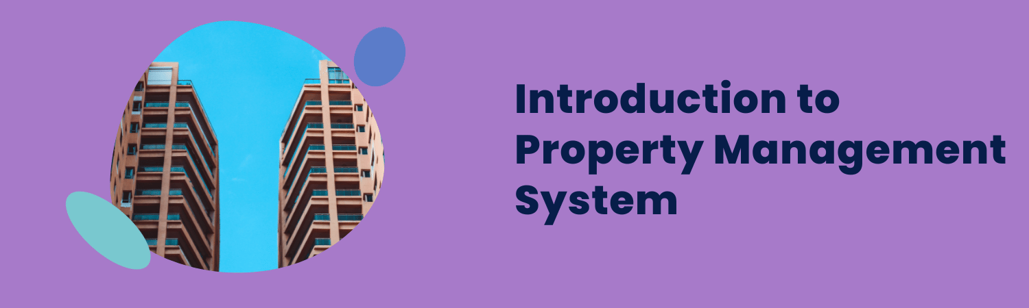 The Ultimate Guide to Property Management System: A 2024 Overview