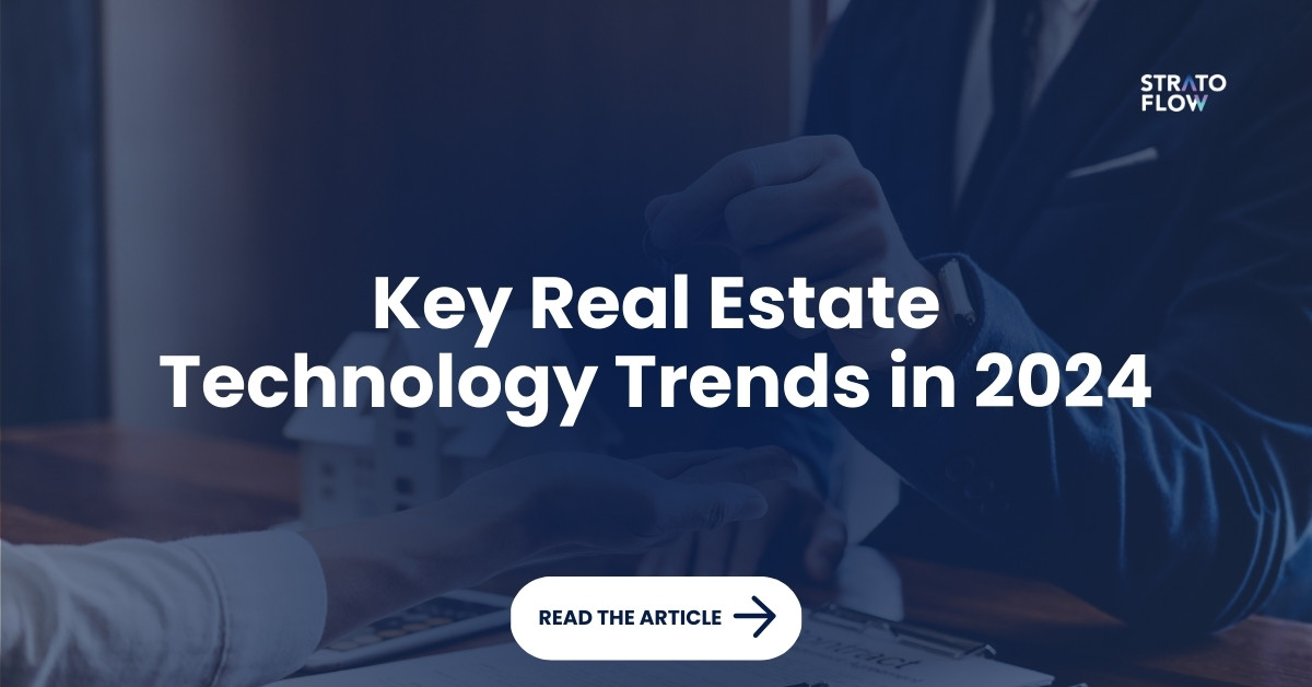 Emerging Real Estate Technology Trends to Shape the Industry in 2025