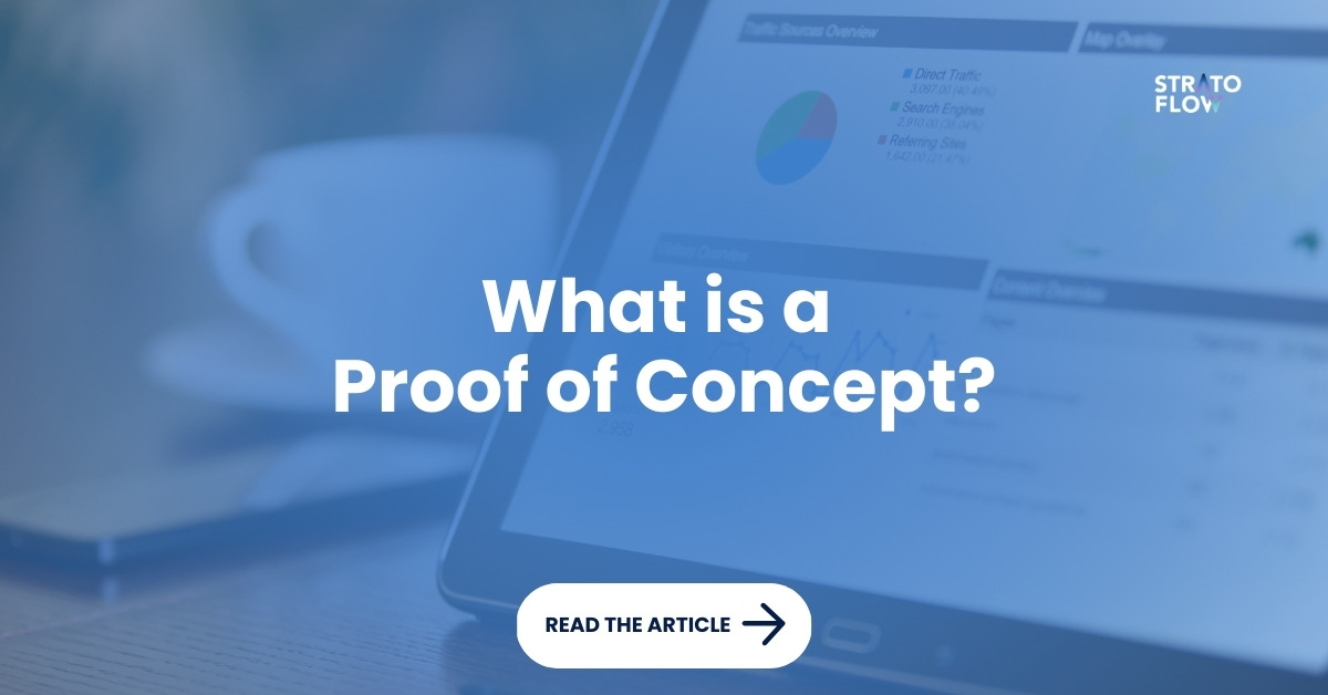 What Is a POC and How to Create a Proof of Concept?