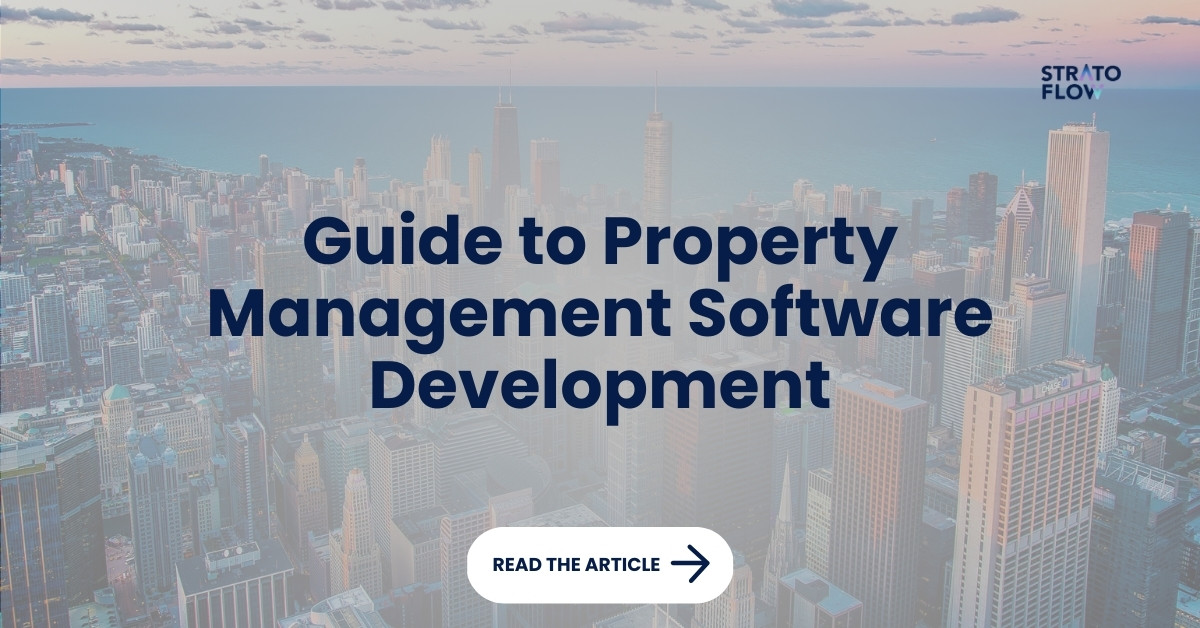 Your Guide to Property Management Software Development - Stratoflow Your Guide to Property Management Software Development - Stratoflow