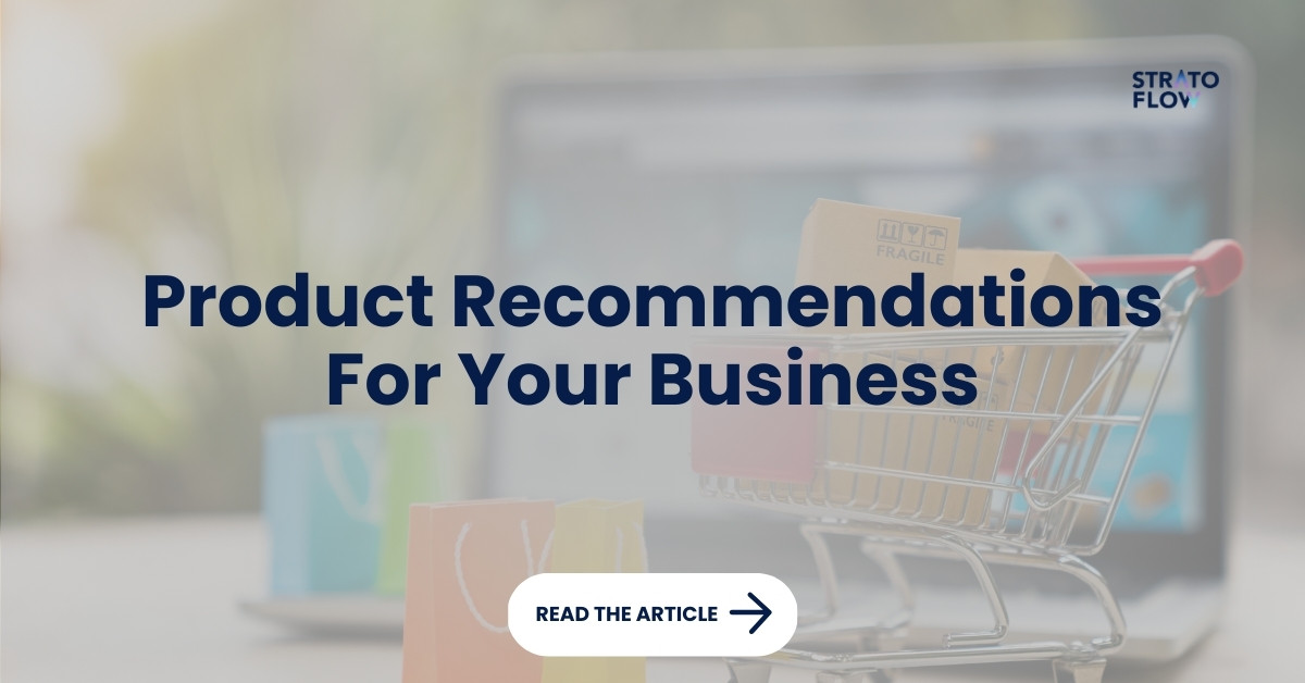 Introducing Product Recommendations in Your Business