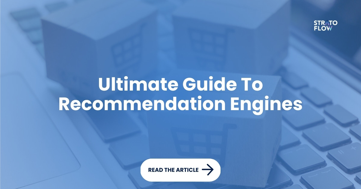 Recommendation Engine: What It Is and How to Make It Work in Your ...