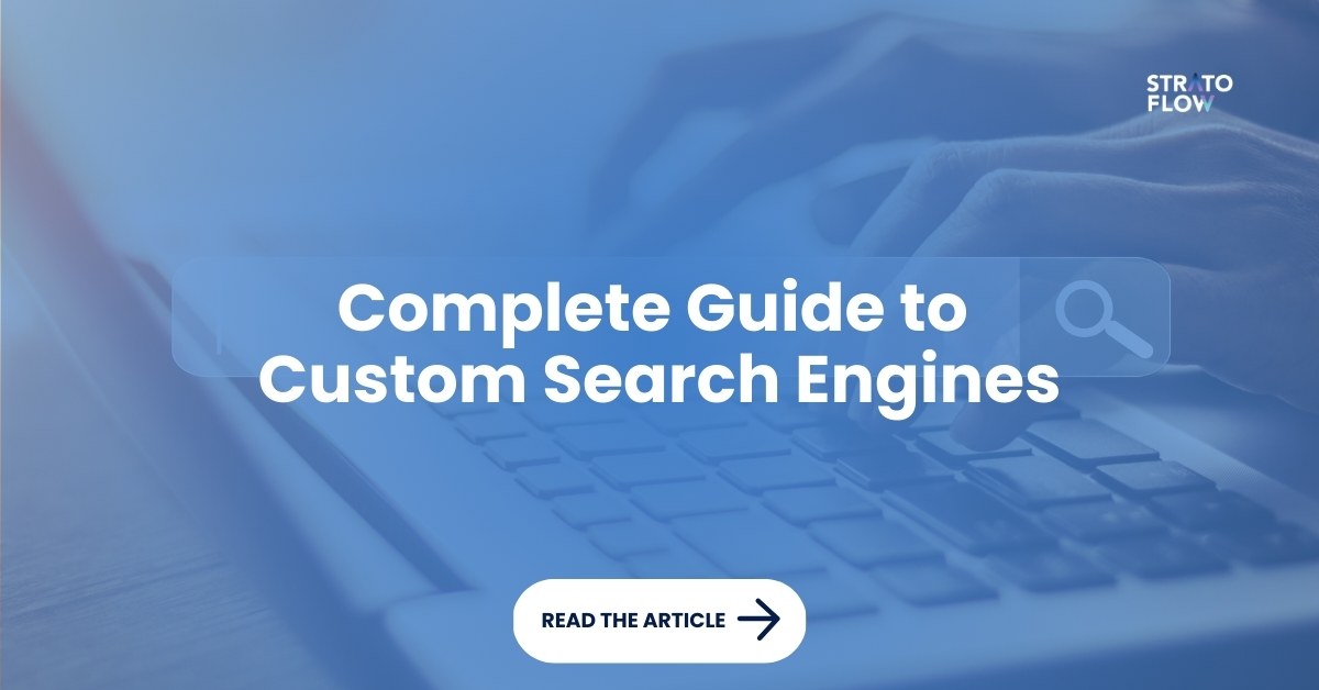 Creating the Best Custom Search Engine for Your Website - Stratoflow