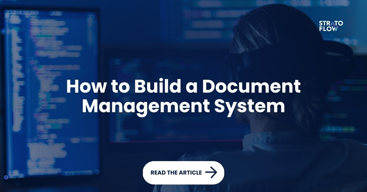 How to Build a Document Management System: Quick and Efficient Approach ...